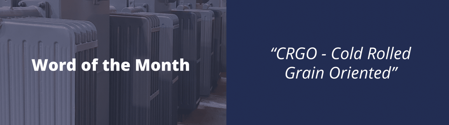 CRGO - Cold Rolled Grain Oriented Steel | Bowers Electrical Ltd