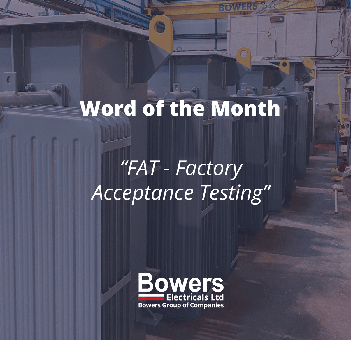 What is Factory Acceptance Testing? | Bowers Electrical Ltd